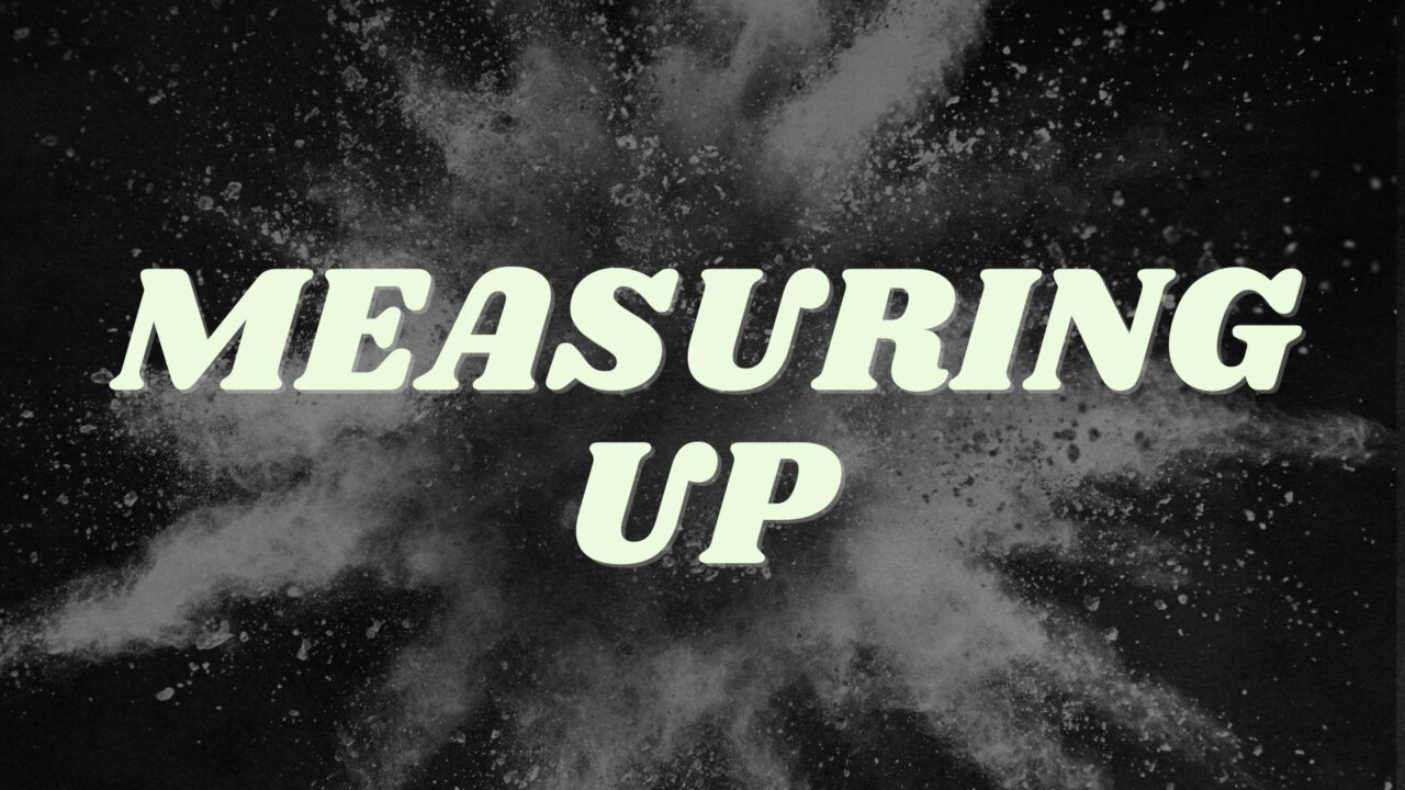Measuring Up | Christian Life Church