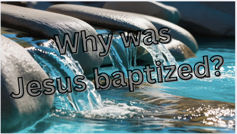 Why Was Jesus Baptized The Sanctuary Church Ftl