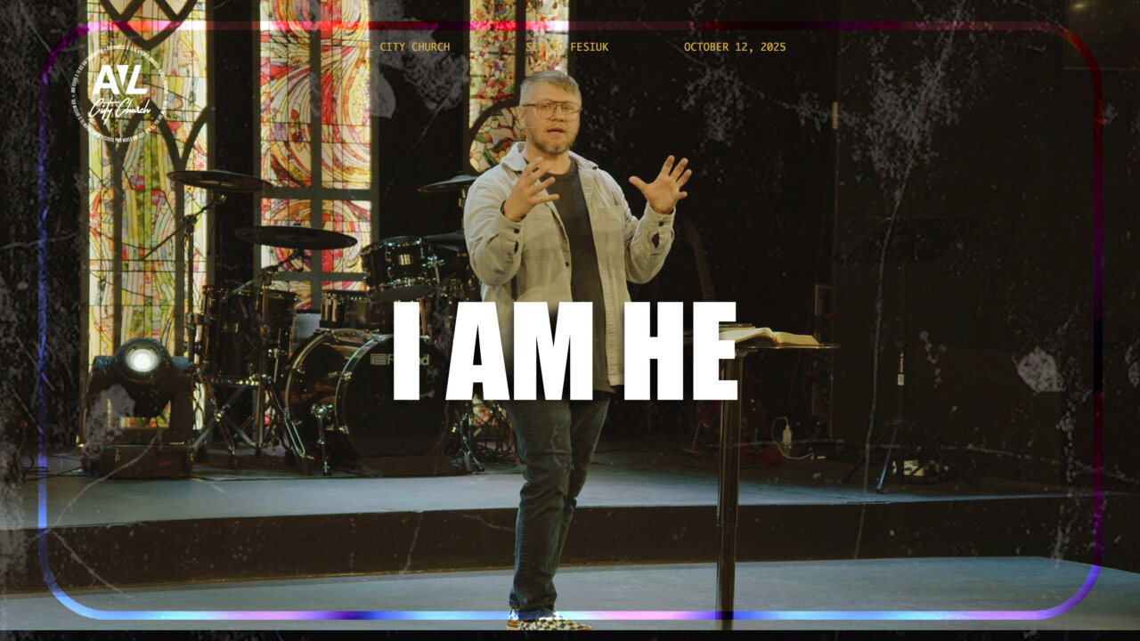 I AM HE: The Gospels | AVL City Church