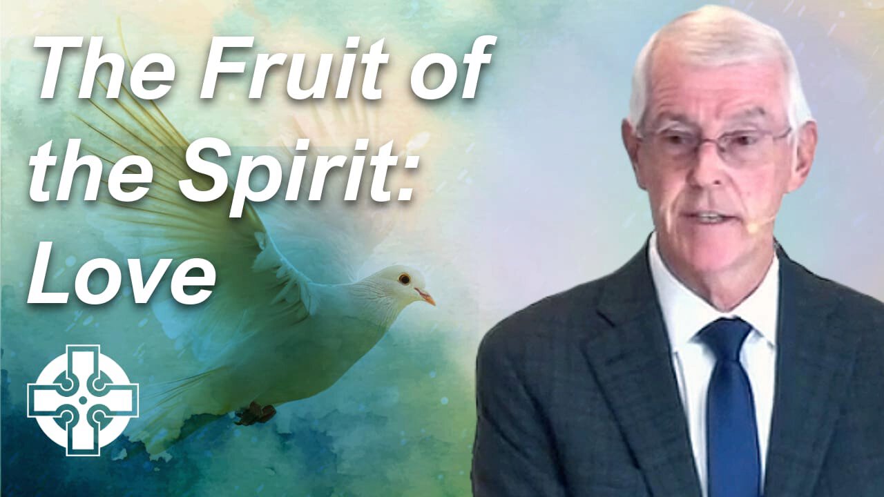 The Fruit of the Spirit: Love | Church of Our Savior