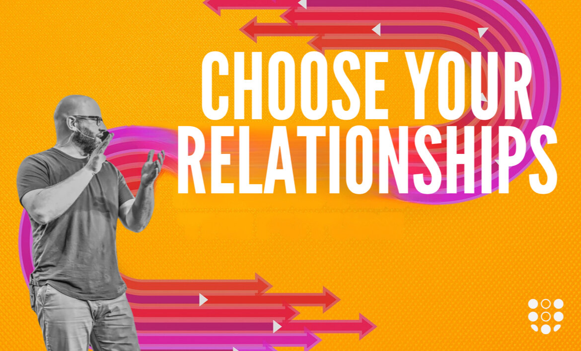 Choose The Right Relationships | Church With U