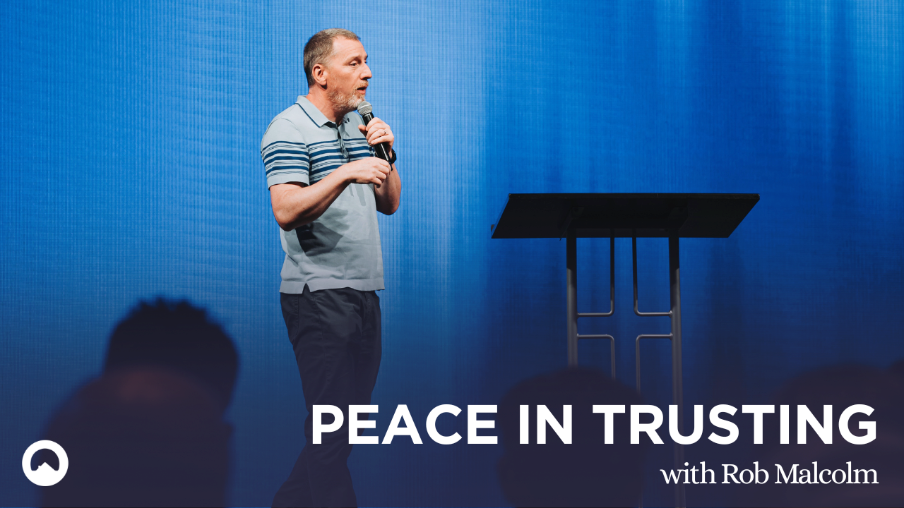 Peace in Trusting | Cornerstone