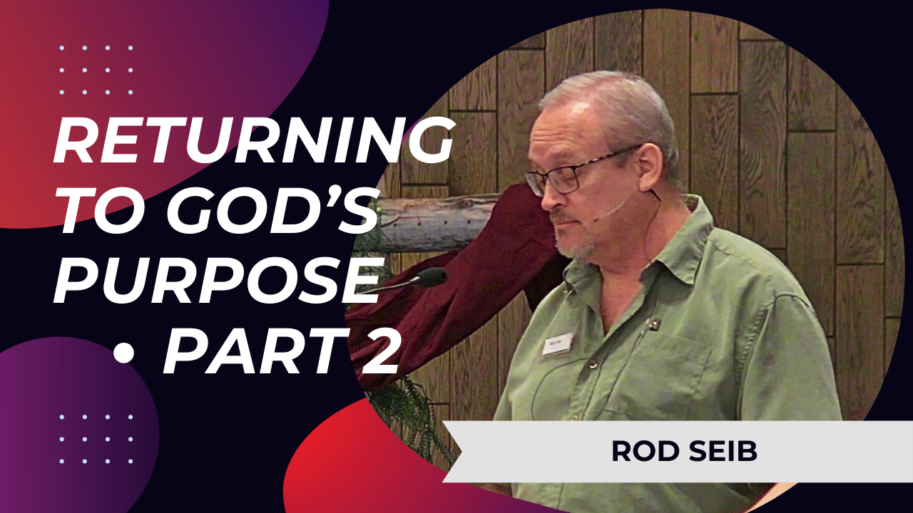 Returning to God's Purpose - Part 2 | Temple Baptist Church