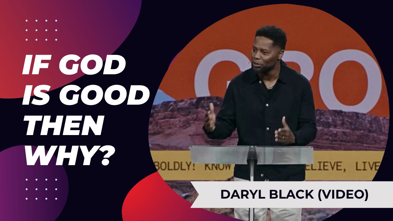If God is Good, Then Why? | Temple Baptist Church