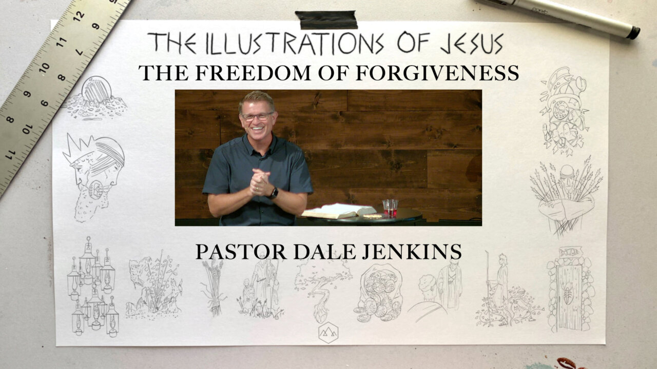 Illustrations of Jesus // The Freedom of Forgiveness | Faith Church
