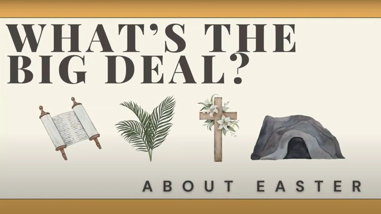 What’s The Big Deal About Easter? | Citrus Heights Friends Church