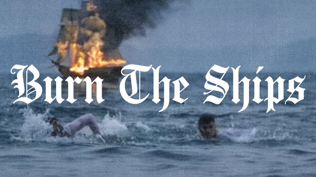 Burn The Ship | Week Four | Christ's Church Camden