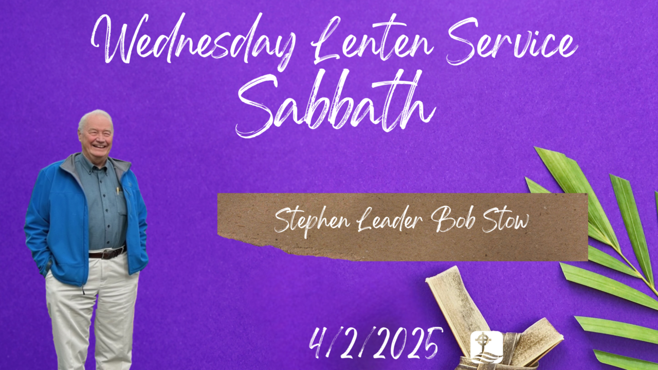 Wednesday Lenten Service, Bob Stow | Potomac Presbyterian Church