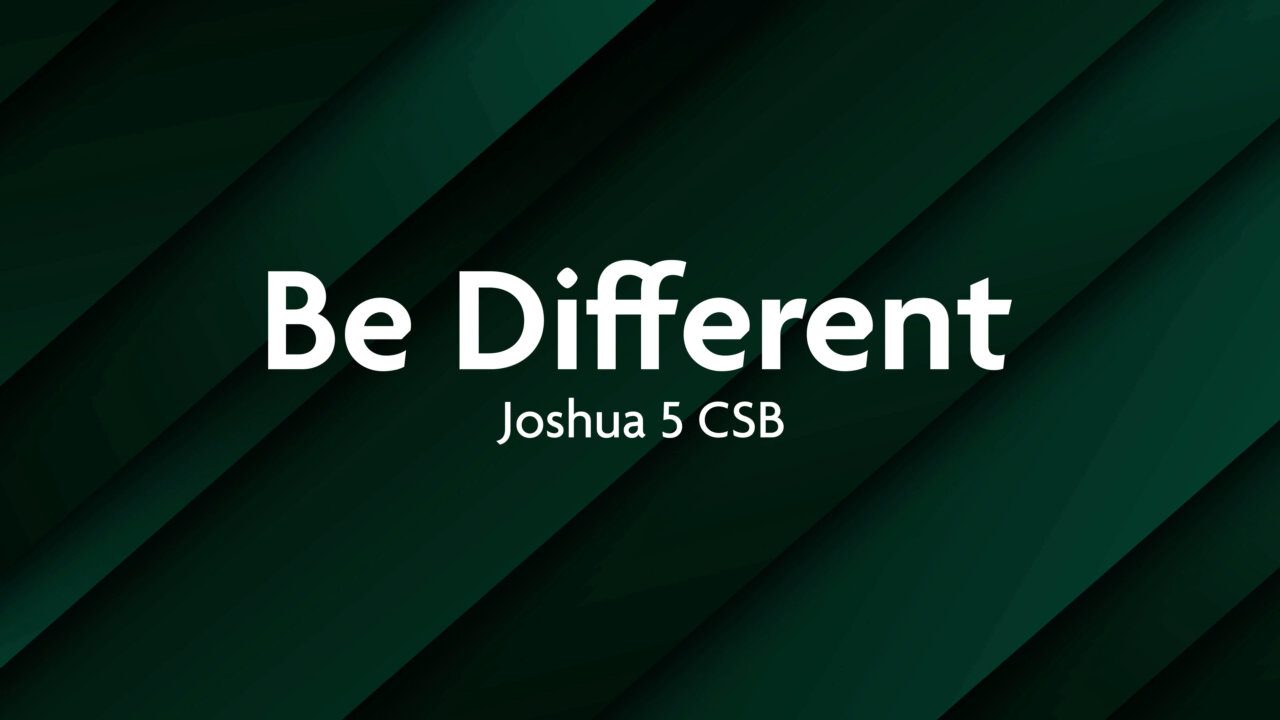 Be Different (Pastor Bob Benoit) | Joshua 5 | The Church at Arrowhead