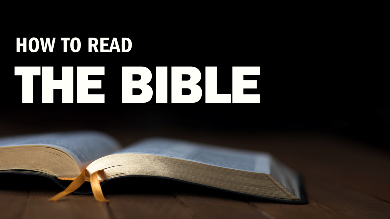 How to Read the Bible | Swiss Cove Christian Church