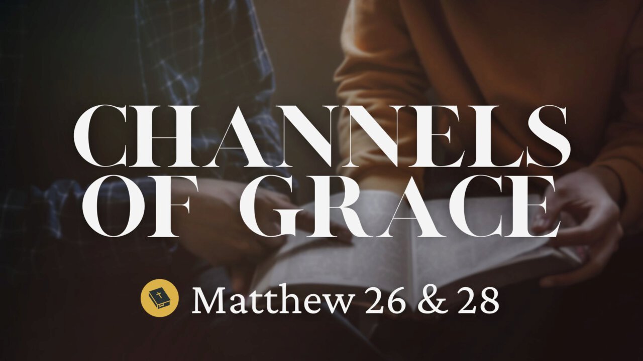 Channels of Grace | High Plains Community Church