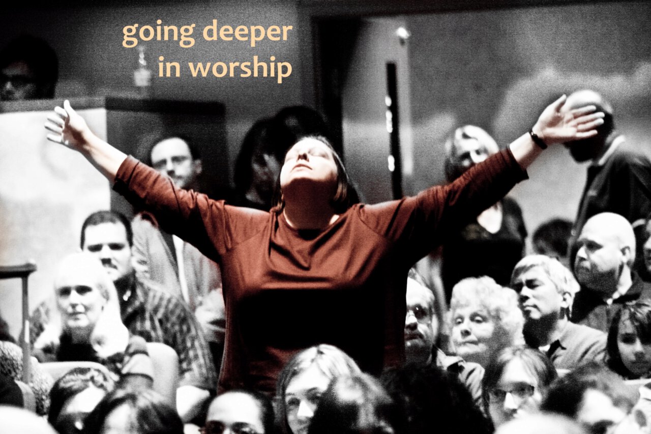 Going Deeper in Worship | Flow Vineyard Church