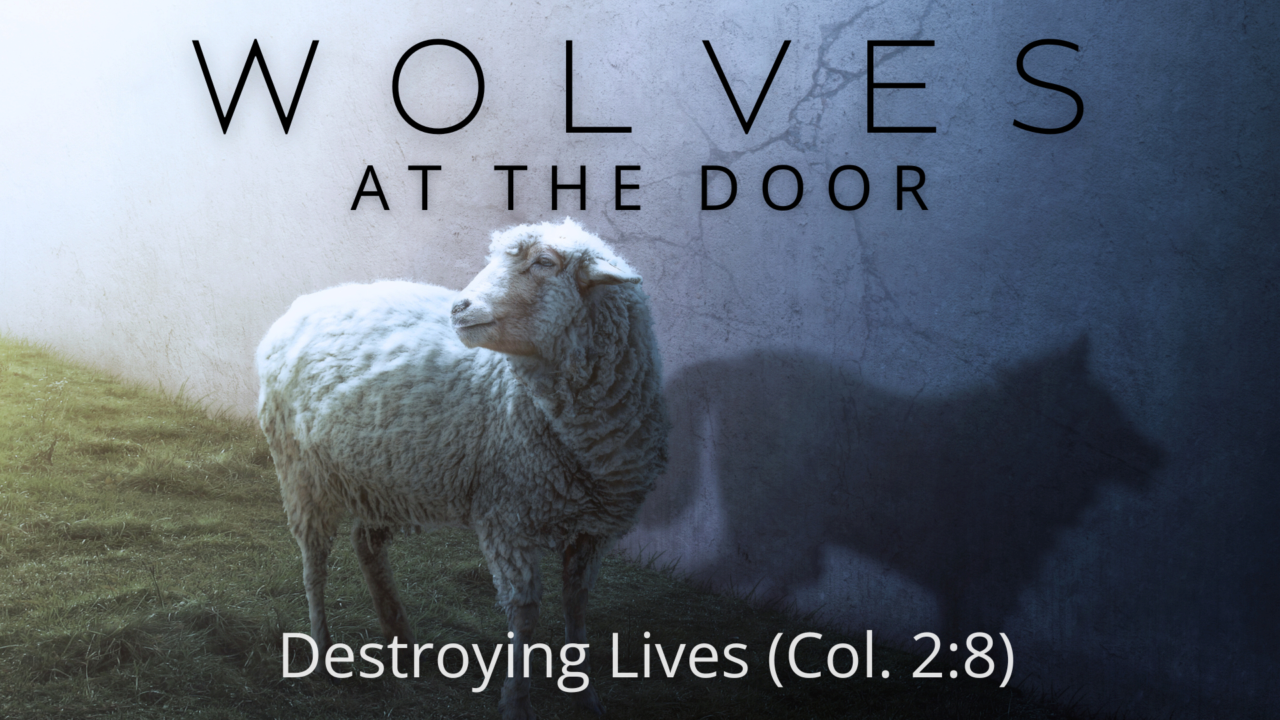 Destroying Lives (Col. 2:8) | Broadview Church