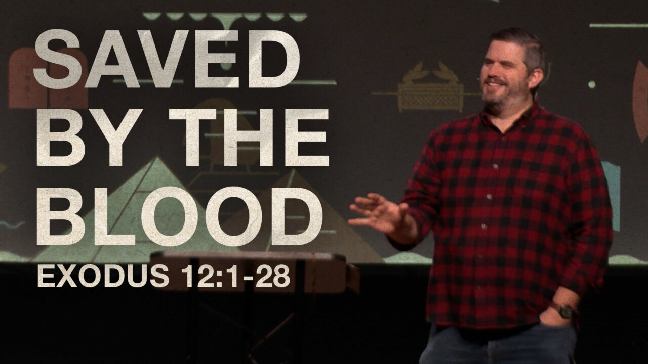 Saved By the Blood | Fort Caroline Baptist Church
