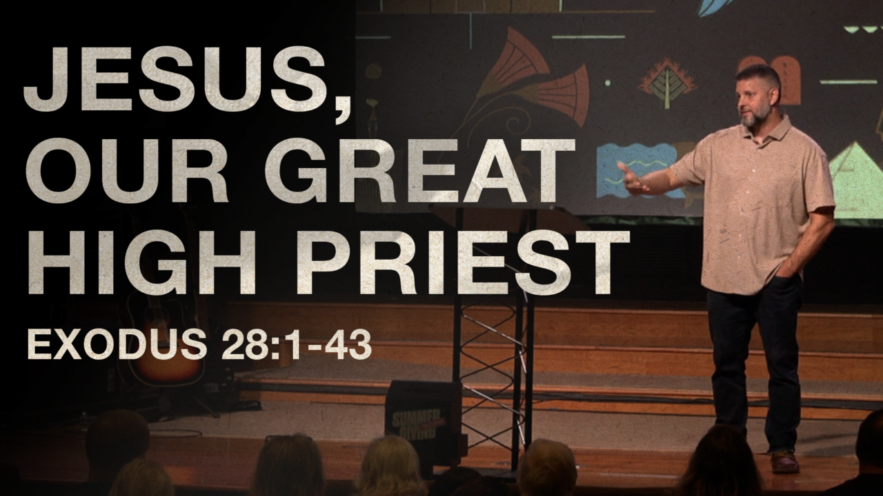Jesus, Our Great High Priest | Fort Caroline Baptist Church