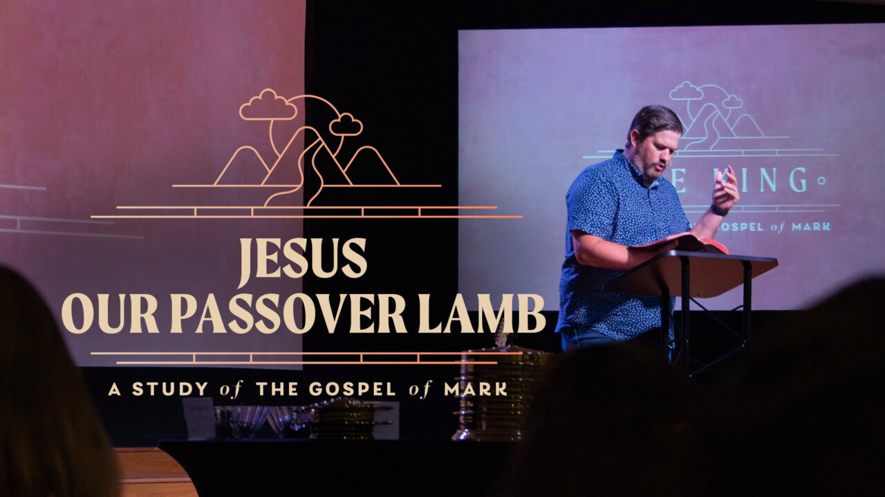 Jesus Our Passover Lamb Fort Caroline Baptist Church