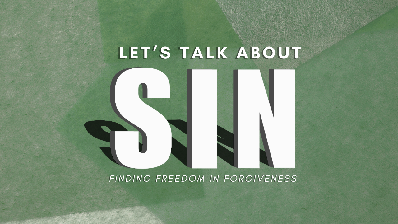 NBUC | Let's Talk About Sin | When Sin Meets Grace | North Bramalea ...
