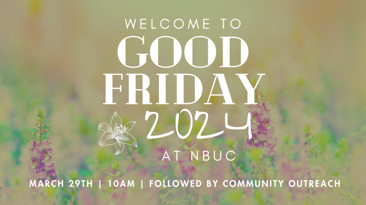 NBUC | Good Friday | Called To The Cross | North Bramalea United Church