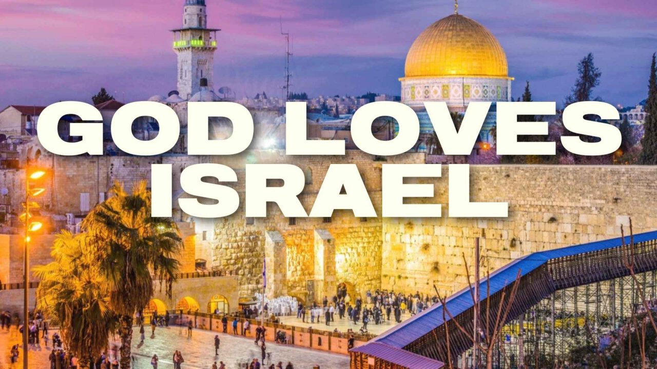 God Loves Israel || Valley Life