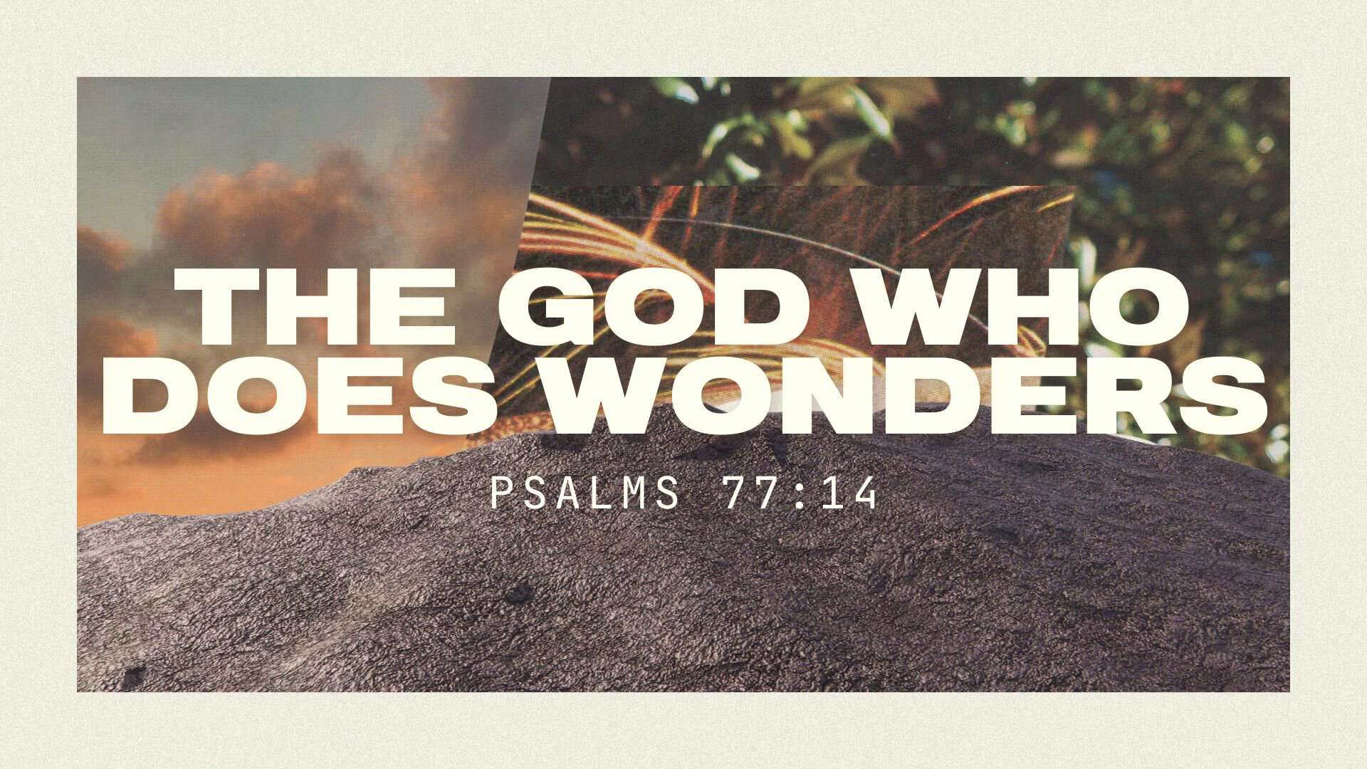The God Who Does Wonders || Valley Life
