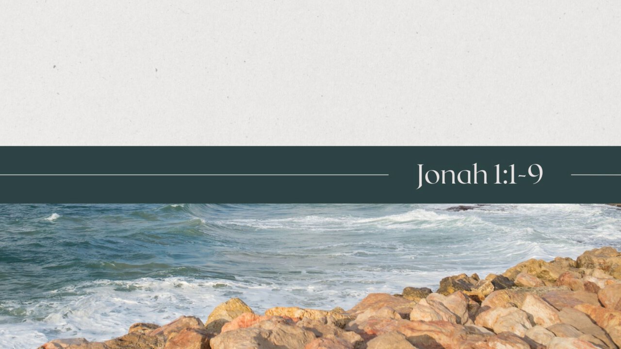 Jonah 1:1-9 | Calvary Southeast