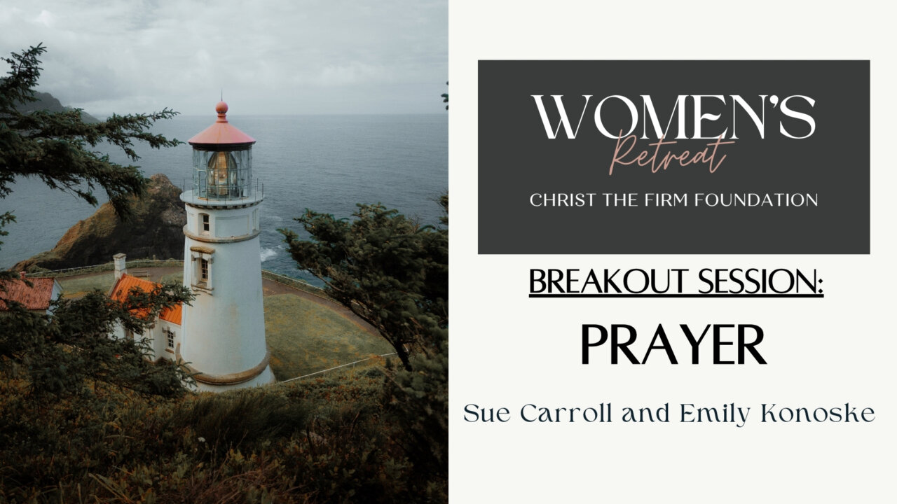 Breakout Session: Prayer | Calvary Southeast