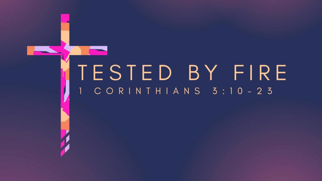 Tested By Fire | Calvary Southeast