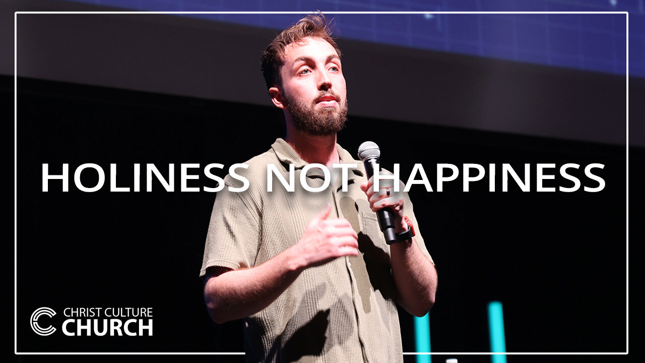 Holiness Not Happiness - Full Sermon | Christ Culture Church