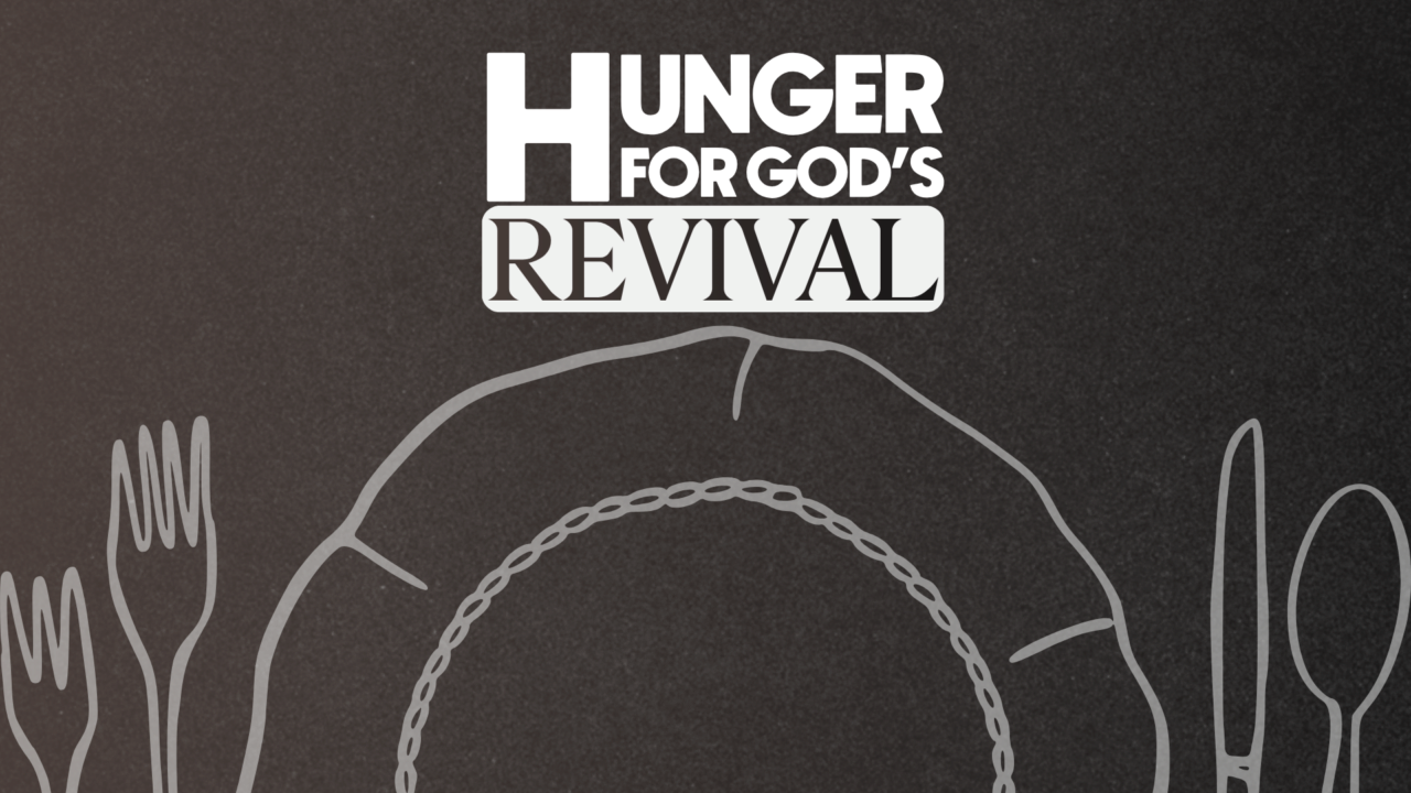 Hunger for God's Revival | New Life Church