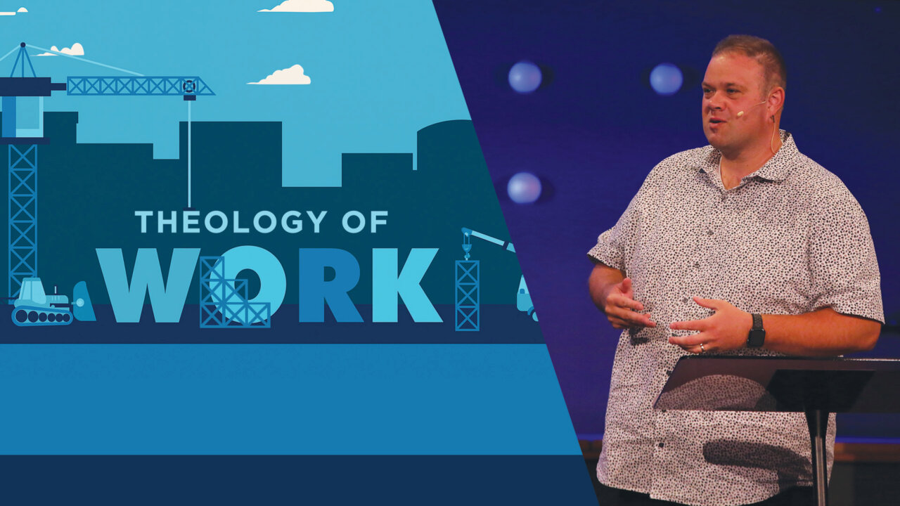 THEOLOGY OF WORK: Work Like God Works | New Hope Christian Center