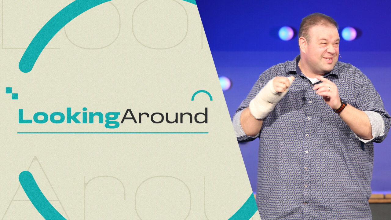 LOOKING AROUND: The Look That brings Us In | New Hope Christian Center