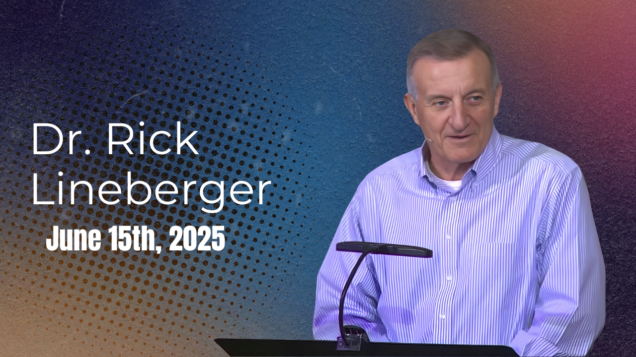 Sermon, 6/15/25 | Dr. Rick Lineberger | FBC Glen Rose