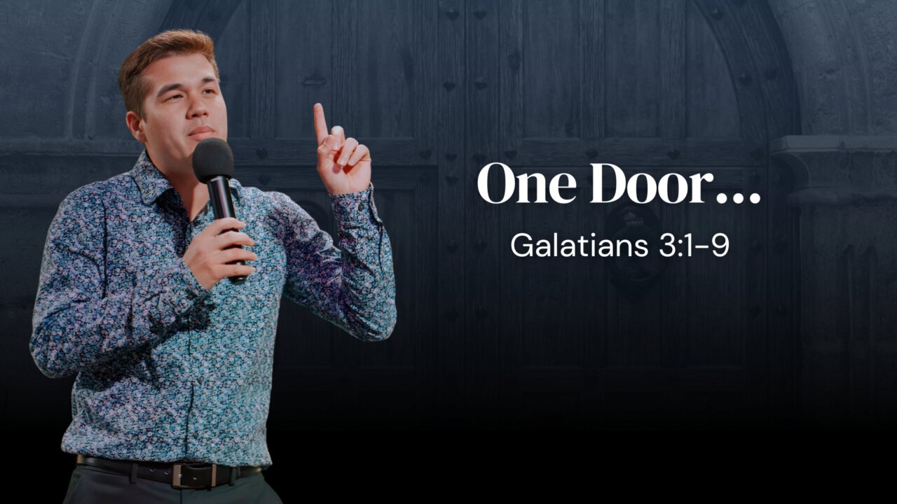 One Door | Abram Bagunu | Galatians 3:1-9 | Commission Church