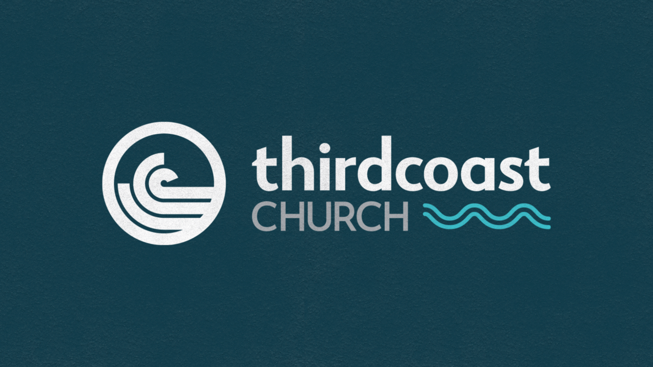 Third Coast Church Live | Third Coast Church