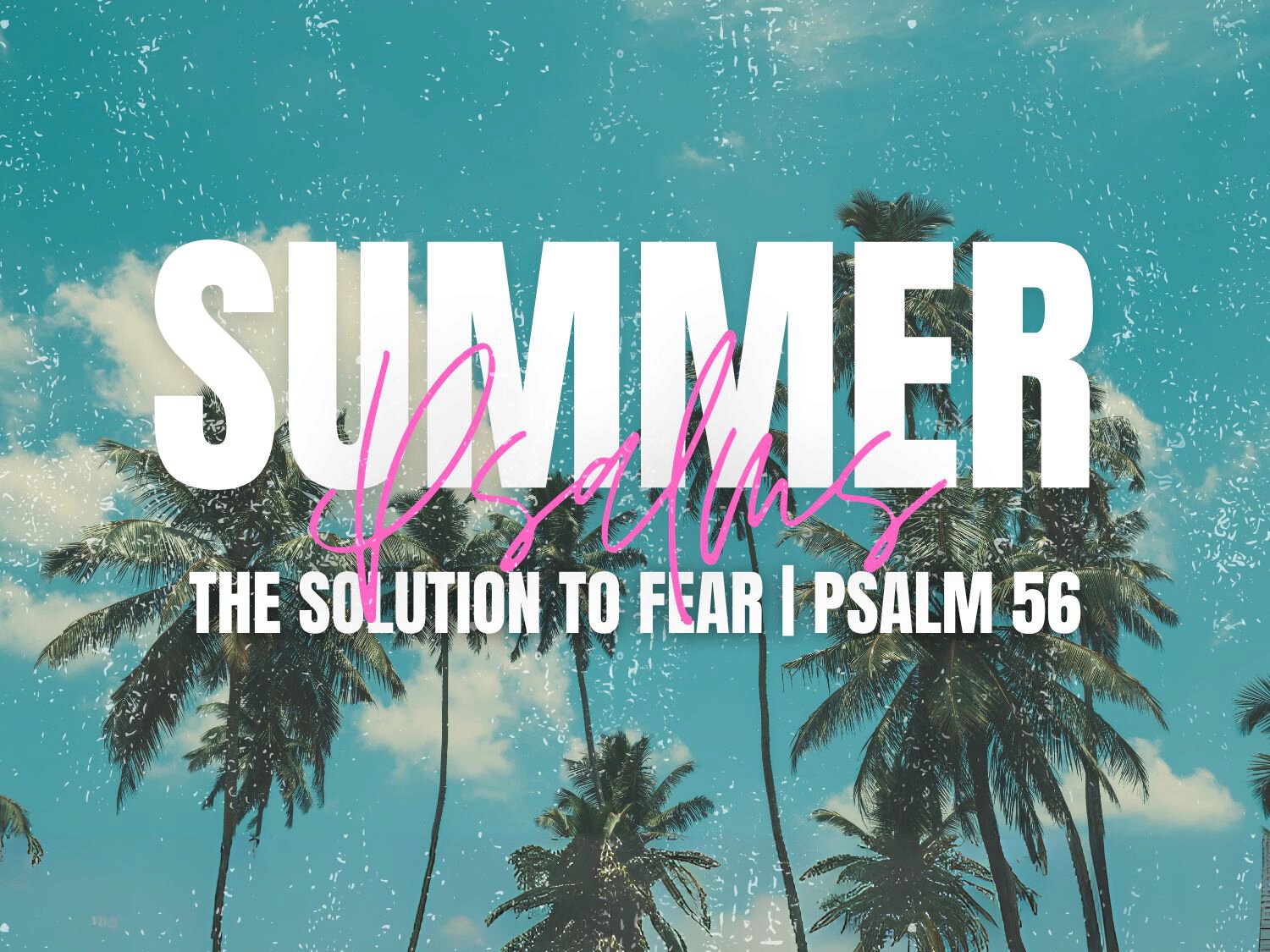 The Solution To Fear | Fellowship Baptist Church Drumheller