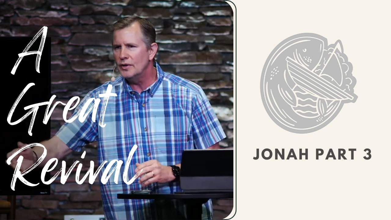 A Great Revival | Jonah Part 3 | Cornerstone Church